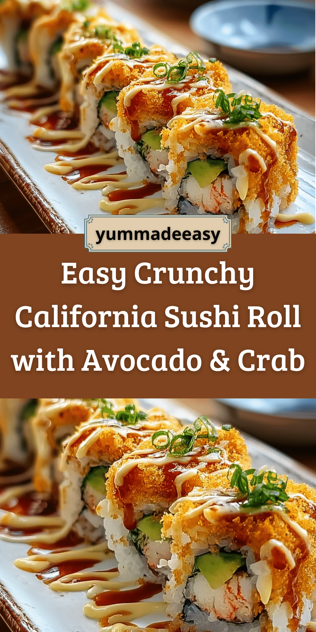 California Crunch Roll Sushi | Yumma Deeasy